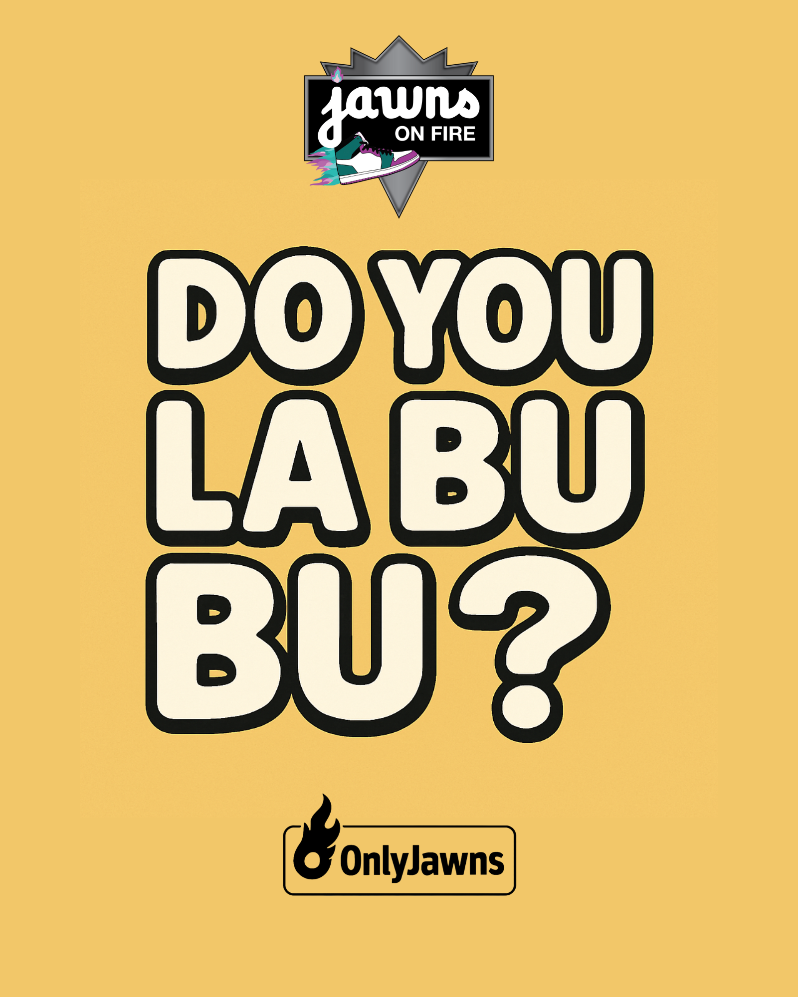 Celebrity Labubu Tee Drop - Jawns on Fire - Authentic Sneakers and ...