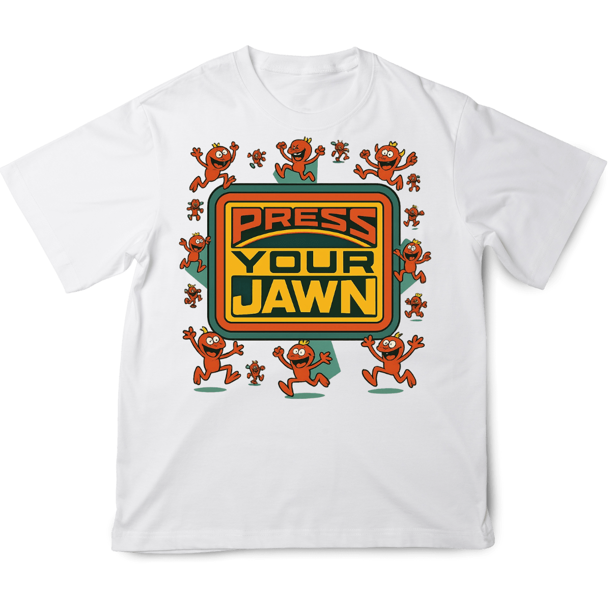 Original Jawns Press Your Jawn - Original Jawns - White T-Shirt T-Shirt ...